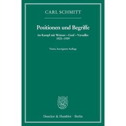 Positionen und Begriffe, im Kampf mit Weimar - Genf - Versailles 1923-1939