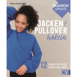 Christophorus Verlag Fashion Update: Jacken & Pullover h&auml;keln