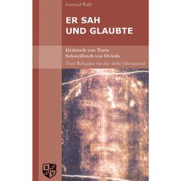 Er sah und glaubte. Grabtuch von Turin.