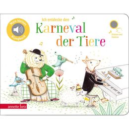Ich entdecke den Karneval der Tiere (Mein kleines Klangbuch)
