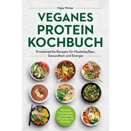 Veganes Protein Kochbuch