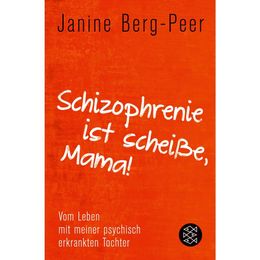 Schizophrenie ist schei&szlig;e, Mama!