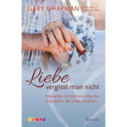 Liebe vergisst man nicht