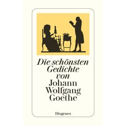 Die sch&ouml;nsten Gedichte von Johann Wolfgang Goethe