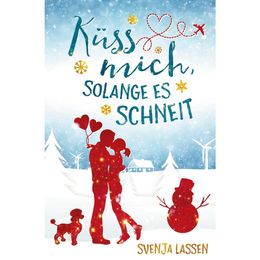 K&uuml;ss mich, solange es schneit