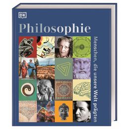 Dorling Kindersley Philosophie - Menschen, die unsere Welt pr&auml;gten