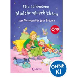 Die sch&ouml;nsten M&auml;dchengeschichten zum Vorlesen f&uuml;r gute Tr&auml;ume