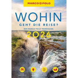 MARCO POLO Trendguide Wohin geht die Reise 2026?