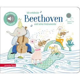 Ich entdecke Beethoven und seine Instrumente - Pappbilderbuch mit Sound (Mein kl...