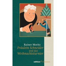 Fr&auml;ulein Schneider und das Weihnachtsturnier