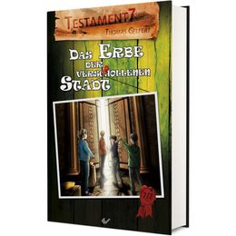 Testament7: Das Erbe der verschollenen Stadt