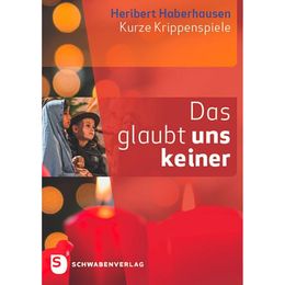 Das glaubt uns keiner