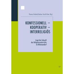 Konfessionell - kooperativ - interreligi&ouml;s