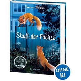 Das geheime Leben der Tiere (Wald) - Stadt der F&uuml;chse