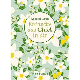 Entdecke das Gl&uuml;ck in dir
