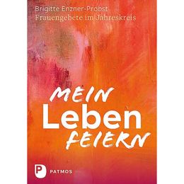 Mein Leben feiern