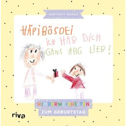Riva Verlag H&auml;pib&ouml;sdei. Ich hab dich gans arg lieb!