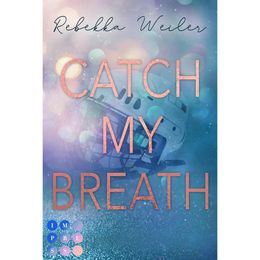 Carlsen Verlag Catch My Breath (&raquo;Catch Me&laquo;-Reihe 2)