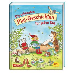 Carlsen Verlag Die sch&ouml;nsten Pixi-Geschichten f&uuml;r jeden Tag