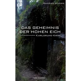 Das Geheimnis der Hohen Eich