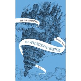 Die Spiegelreisende - Die Verlobten des Winters
