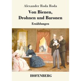 Hofenberg Von Bienen, Drohnen und Baronen