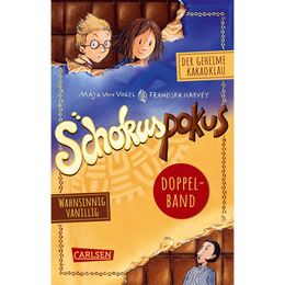 Carlsen Verlag Schokuspokus: Doppelband. Enth&auml;lt die B&auml;nde: Der geheime Kakaoklau (Band 1), Wah...
