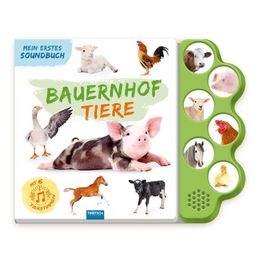 TR&Ouml;TSCH - Soundbuch Mein erstes Soundbuch Bauernhoftiere| Ab 1,5 Jahren