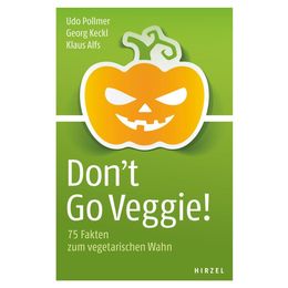 Don't Go Veggie!