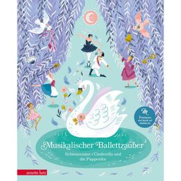 Musikalischer Ballettzauber (Musikbilderbuch mit Musik zum Streamen)