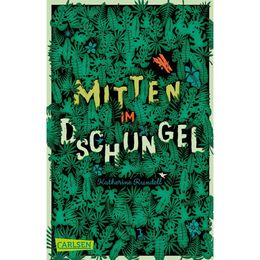 Carlsen Verlag Mitten im Dschungel
