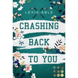 Carlsen Verlag Crashing Back to You ('Back to You'-Reihe 2)