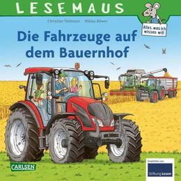 Carlsen Verlag LESEMAUS 187: Die Fahrzeuge auf dem Bauernhof