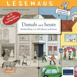 Carlsen Verlag Damals und heute - Kinderalltag vor 100 Jahren und heute
