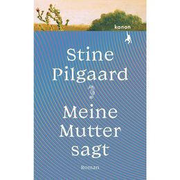Meine Mutter sagt