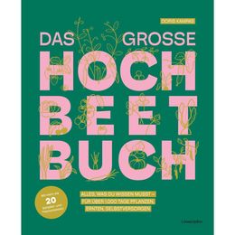 Das gro&szlig;e Hochbeet-Buch