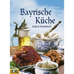 Edition XXl GmbH Bayrische K&uuml;che
