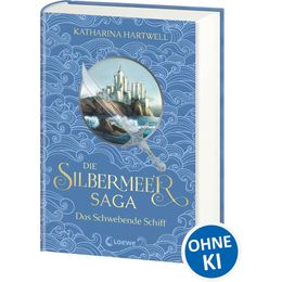 Die Silbermeer-Saga (Band 3) - Das Schwebende Schiff