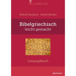 Bibelgriechisch leicht gemacht - L&ouml;sungsbuch