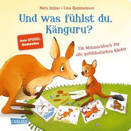 Carlsen Verlag Und was f&uuml;hlst du, K&auml;nguru?