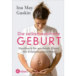K&ouml;sel-Verlag Die selbstbestimmte Geburt