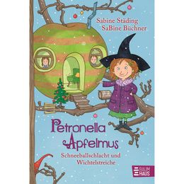 Petronella Apfelmus 03 - Schneeballschlacht und Wichtelstreiche