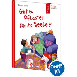 Gibt es Pflaster f&uuml;r die Seele? (Starke Kinder, gl&uuml;ckliche Eltern)