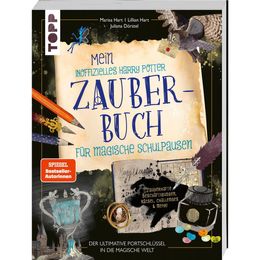 Mein inoffizielles Harry-Potter-Zauberbuch f&uuml;r magische Schulpausen. Zauberhafte...