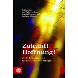 Zukunft und Hoffnung!