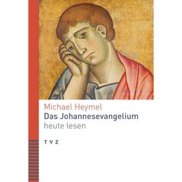 Das Johannesevangelium heute lesen