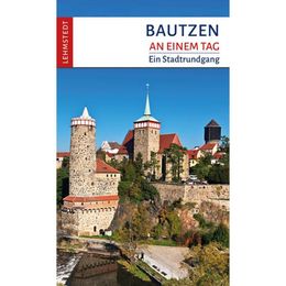 Bautzen an einem Tag