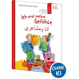 Ich und meine Gef&uuml;hle - Deutsch - Arabisch (Starke Kinder, gl&uuml;ckliche Eltern)