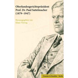 Oberlandesgerichtspr&auml;sident Prof. Dr. Paul Sattelmacher (1879-1947)