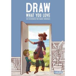 Carlsen Verlag Draw What You Love